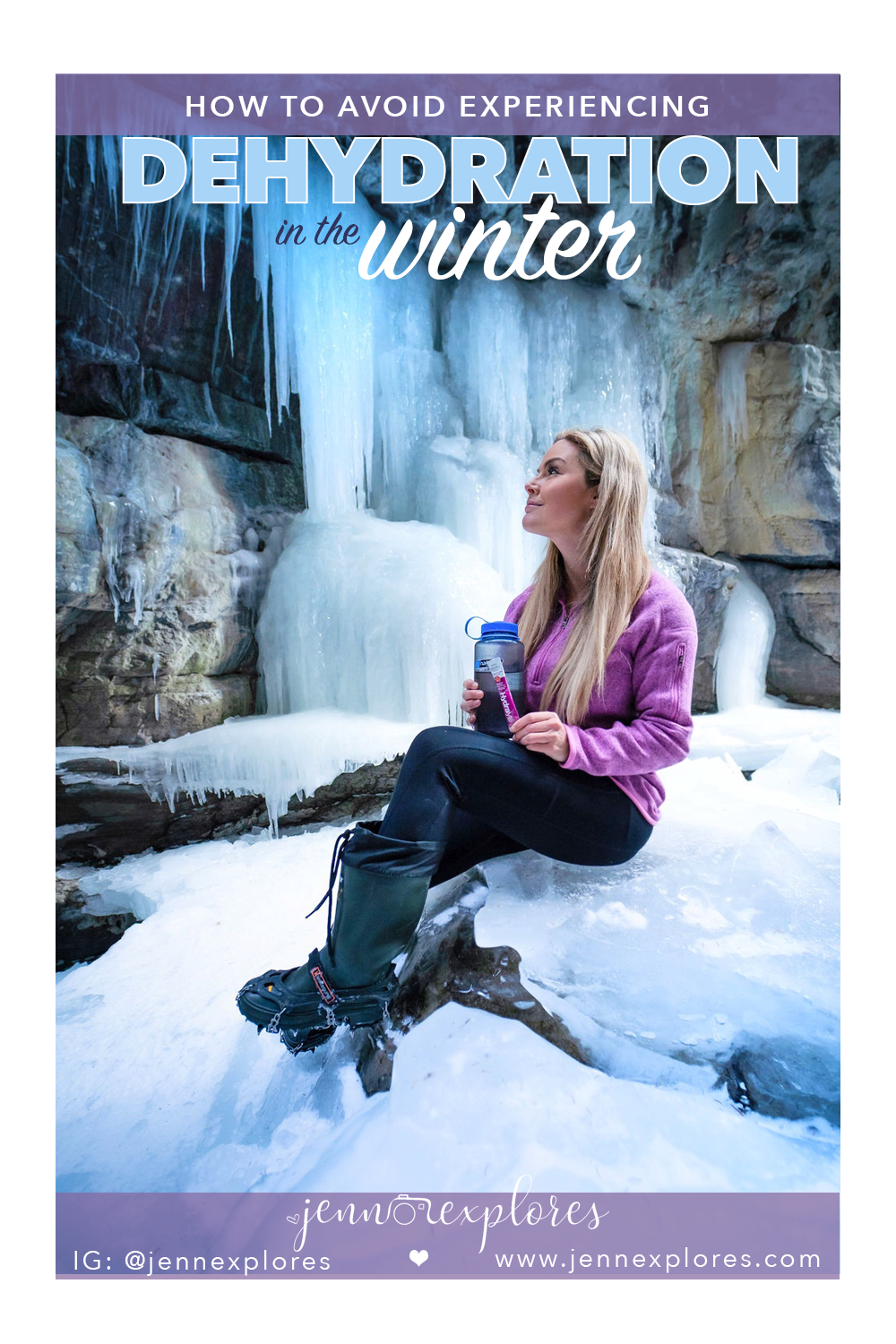 Tips for Avoiding Winter Dehydration - Jenn Explores